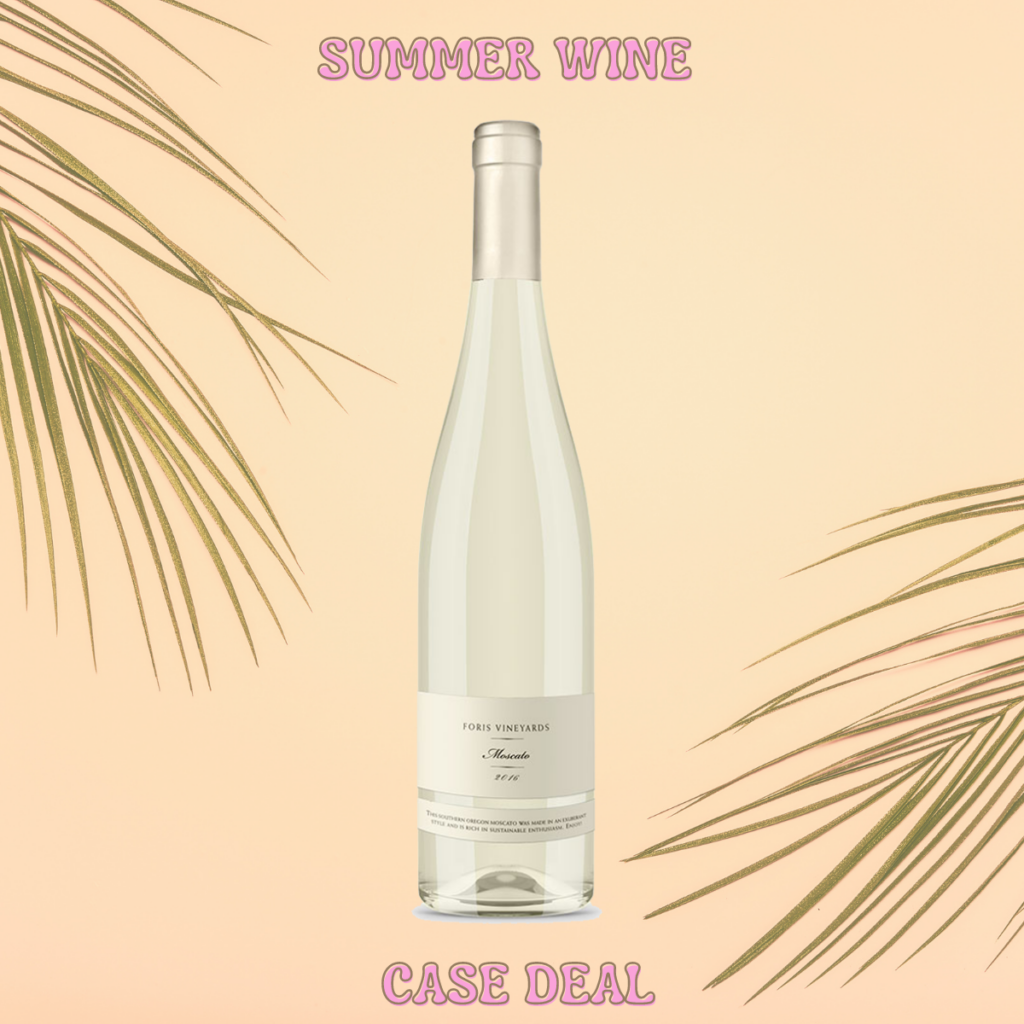 Foris Moscato - Summer Stock Up Wine Case Sale - LGCM